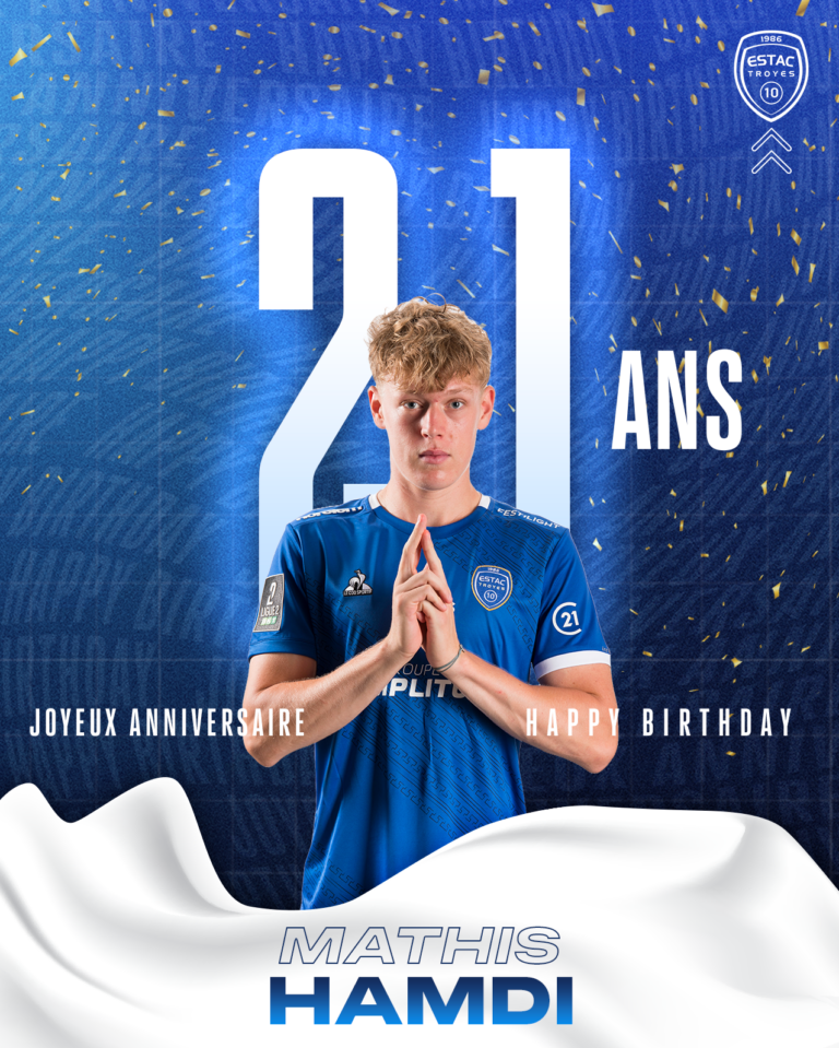 Joyeux anniversaire Mathis Hamdi - ESTAC