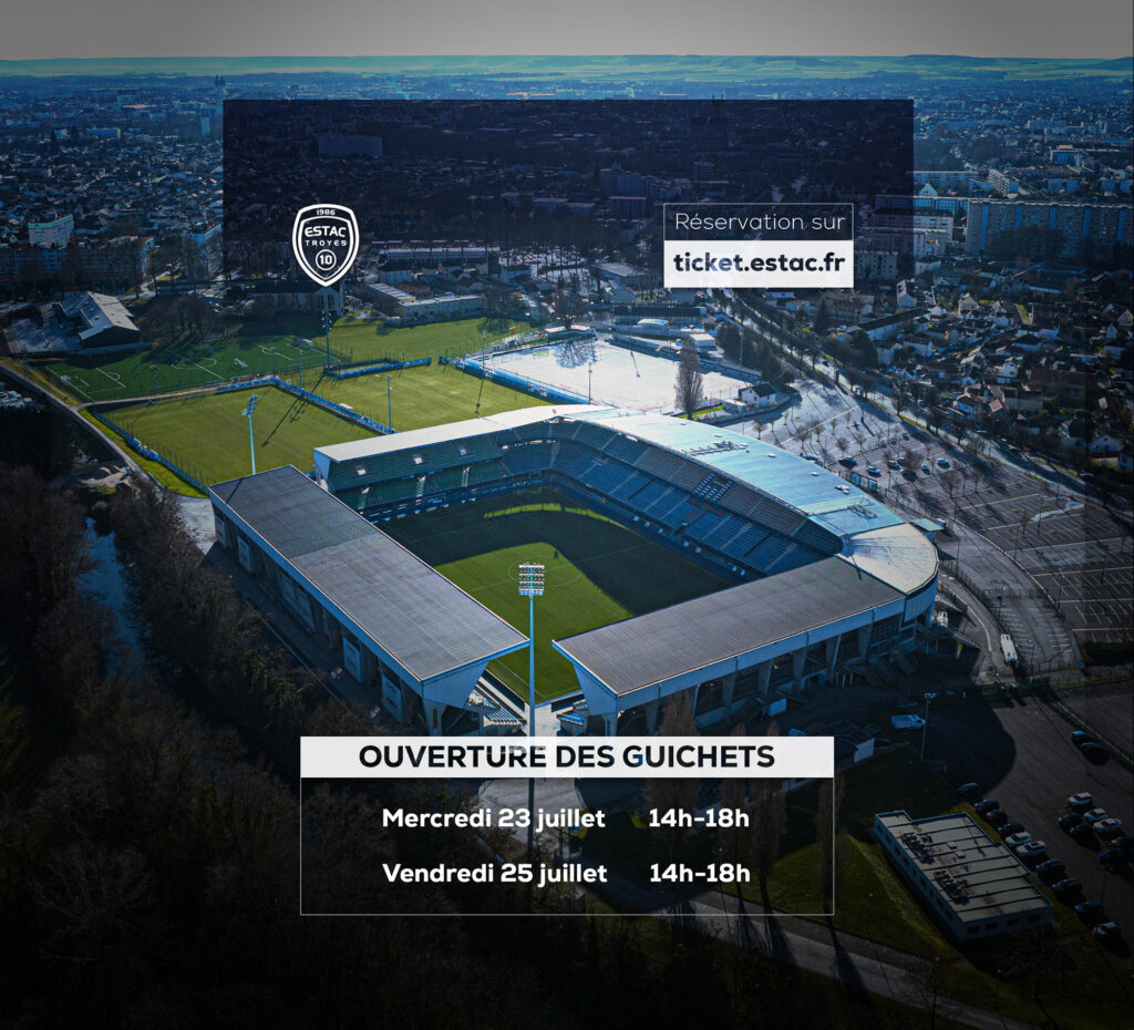 Billetterie : guichets ouverts les 23 et 25 juillet - ESTAC